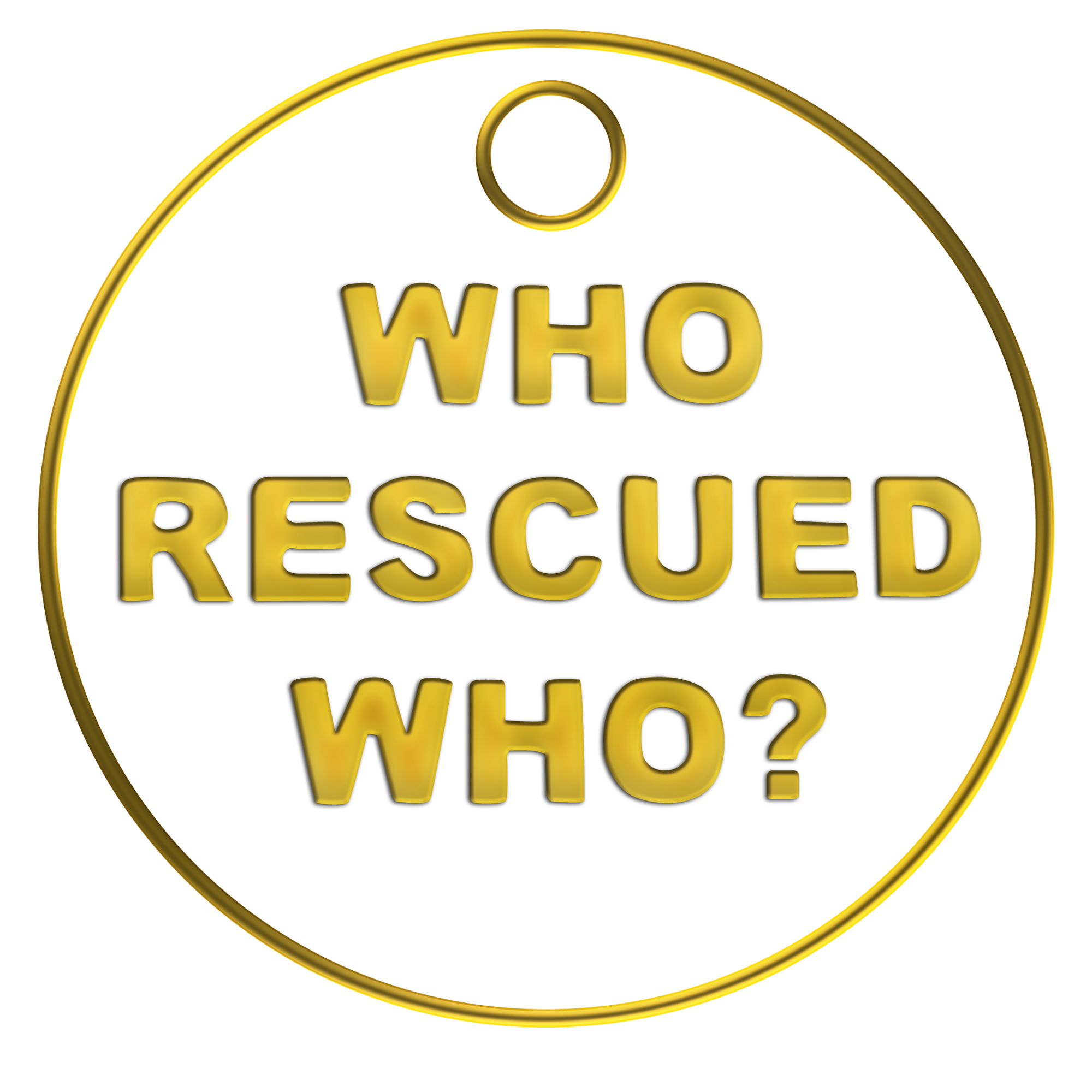 Who Rescued Who | TRILL PAWS - Pet tag